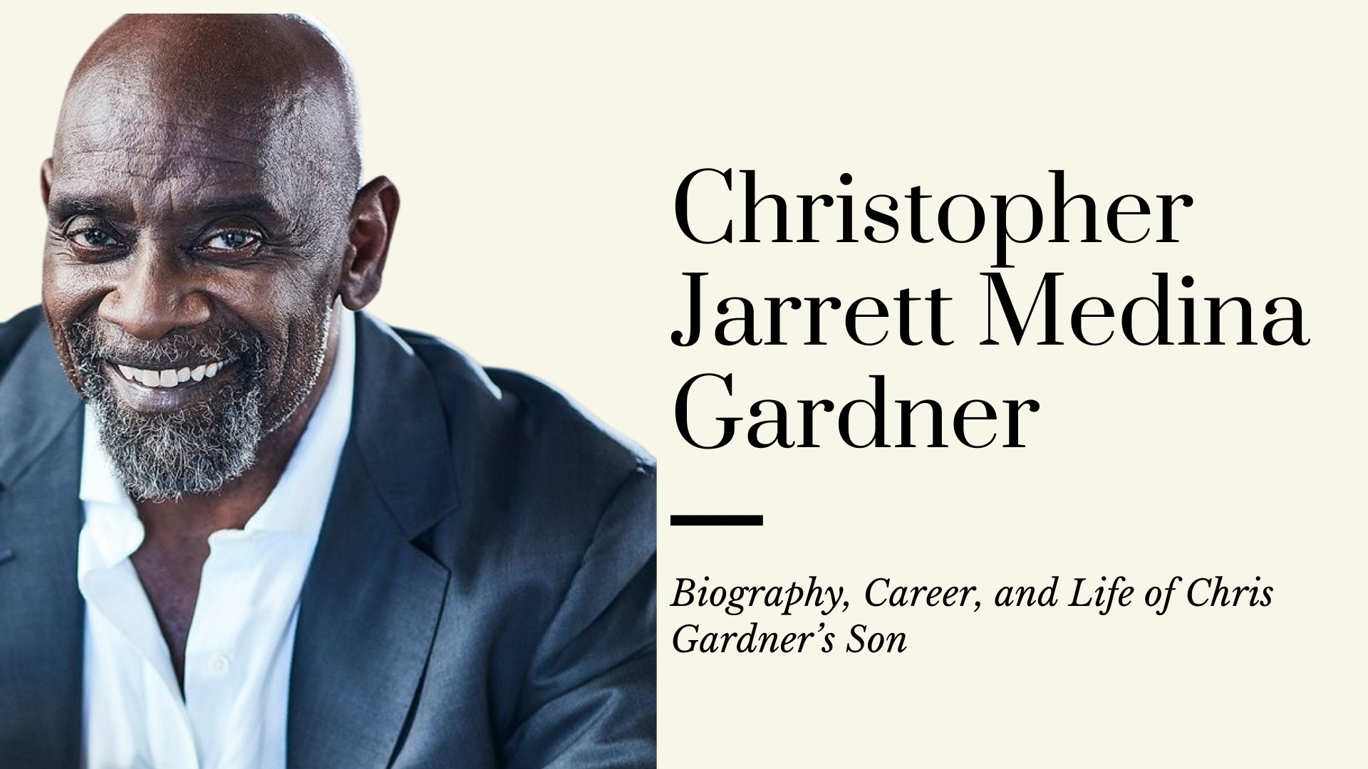 Christopher Jarrett Medina Gardner – Biography & Career